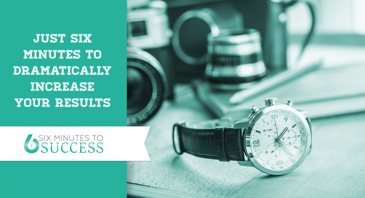 Six Minutes To Success - Proctor Gallagher Institute